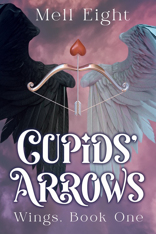 #BookBlitz Cupids’ Arrows by Mell Eight #NewRelease #LGBTQ+ #MM # ...